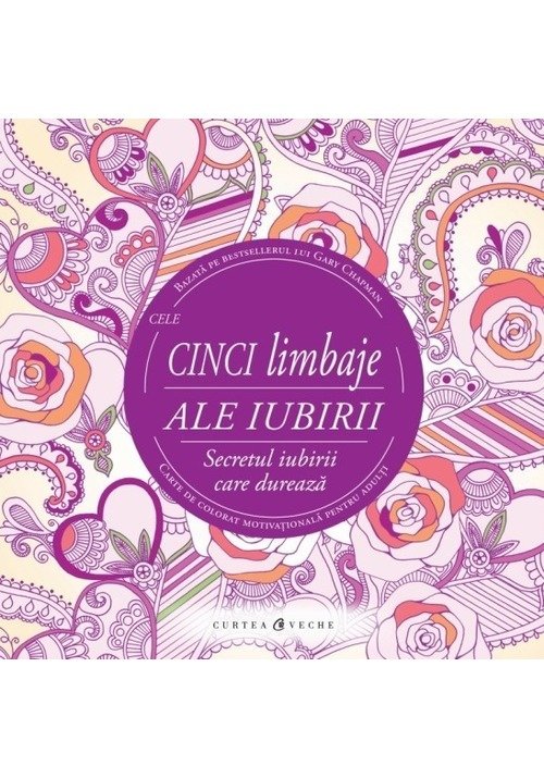 Cele cinci limbaje ale iubirii - carte de colorat | Carti la Reducere